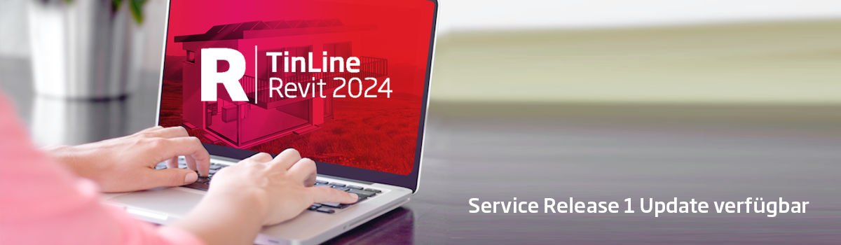 Service Release 1 für TinLine Revit 2024 verfügbar | TinLine